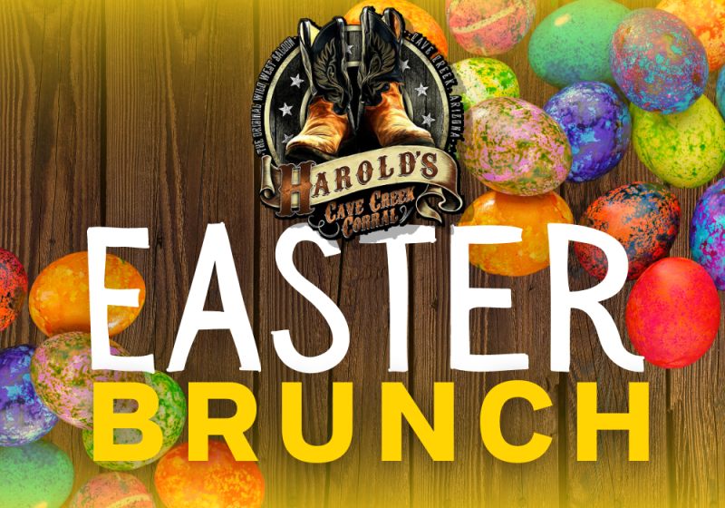 Easter Brunch - Harold's Cave Creek Corral
